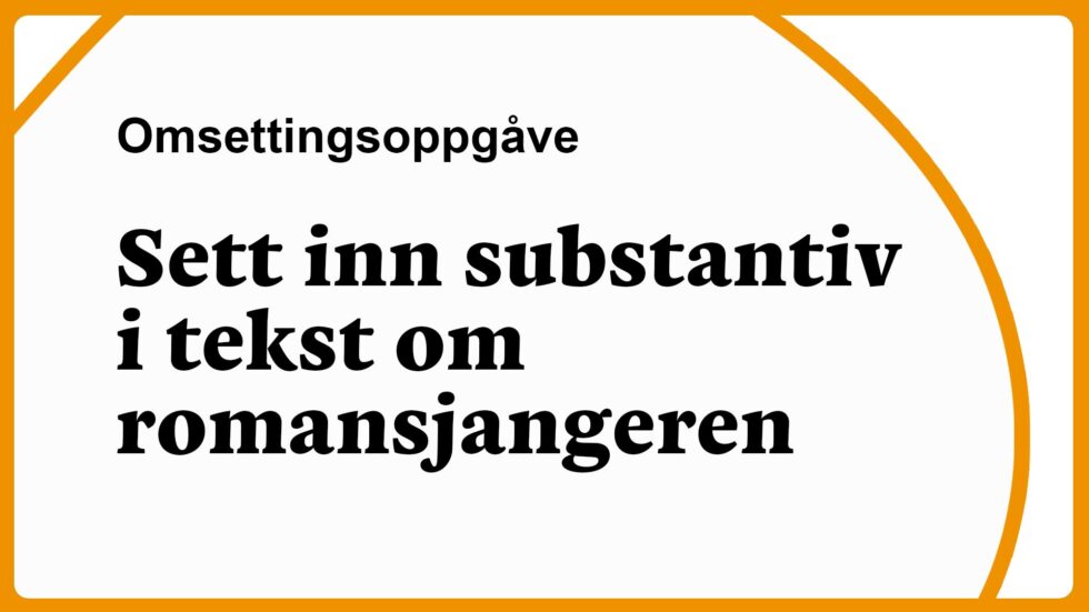 Nynorskoppgåver substantiv - KublaKan